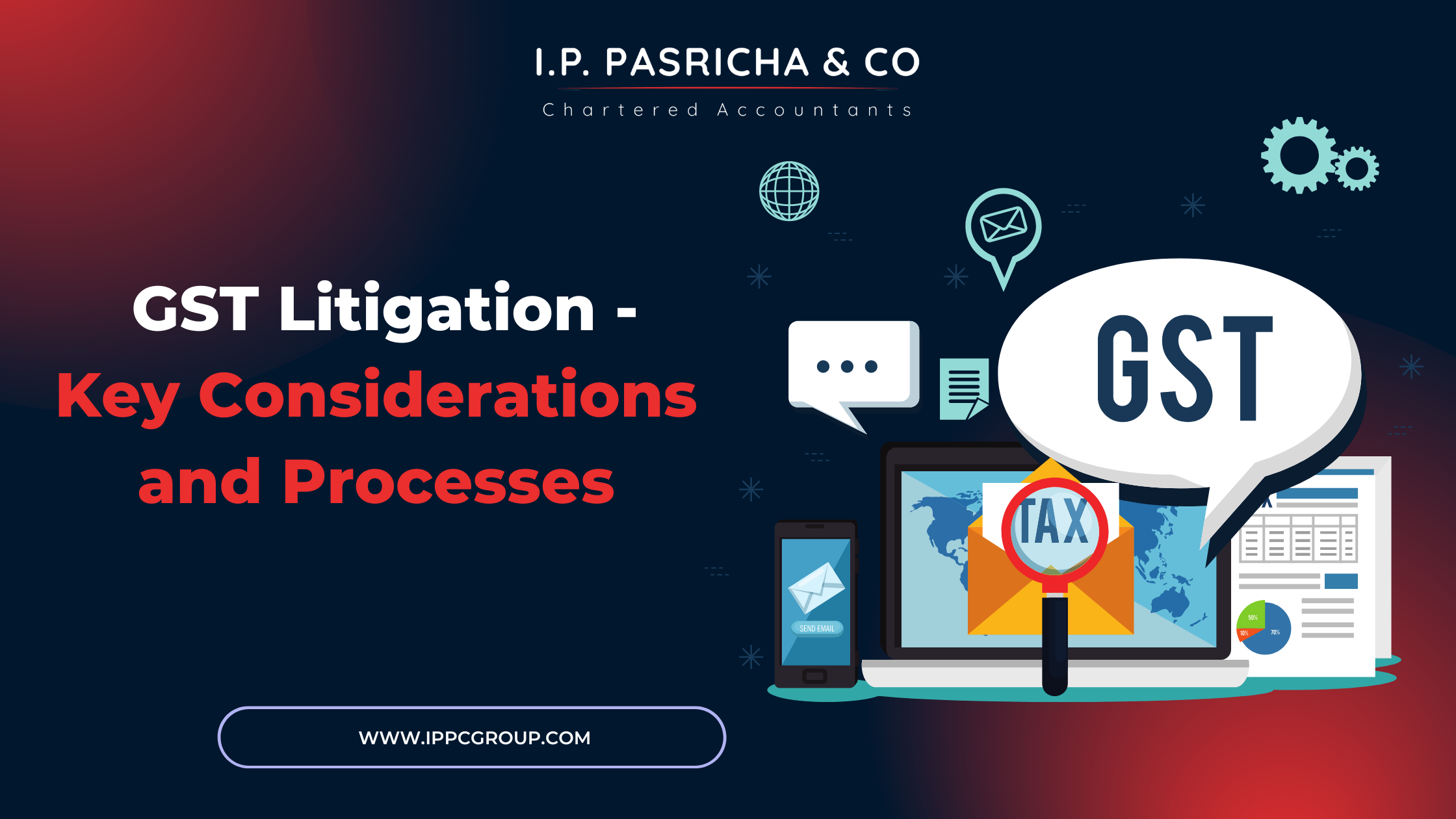 GST Litigation - Key Considerations and Processes